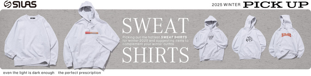 SILAS 2025 WINTER PICK UP "SWEAT SHIRTS" – calif（カリフ）公式サイト